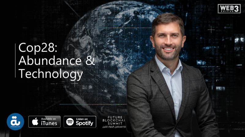 Cop28: Abundance & Technology | Al Bawaba